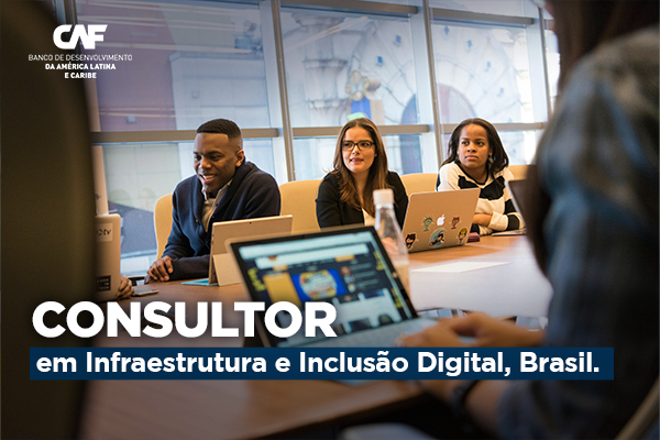 Consultor por actividad - Infraestrutura e inclusão digital, Brasil
